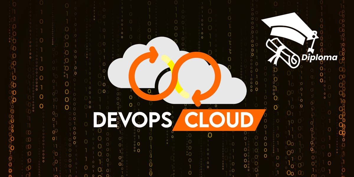 Diploma in DevOps & Cloud Advancement